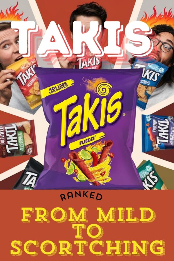 Takis Flavors Ranked: From Mild to Flame Hot - UncommonMunch
