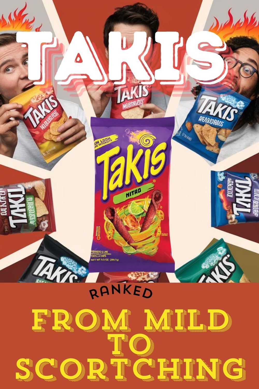 Takis Flavors Ranked: From Mild to Flame Hot - UncommonMunch